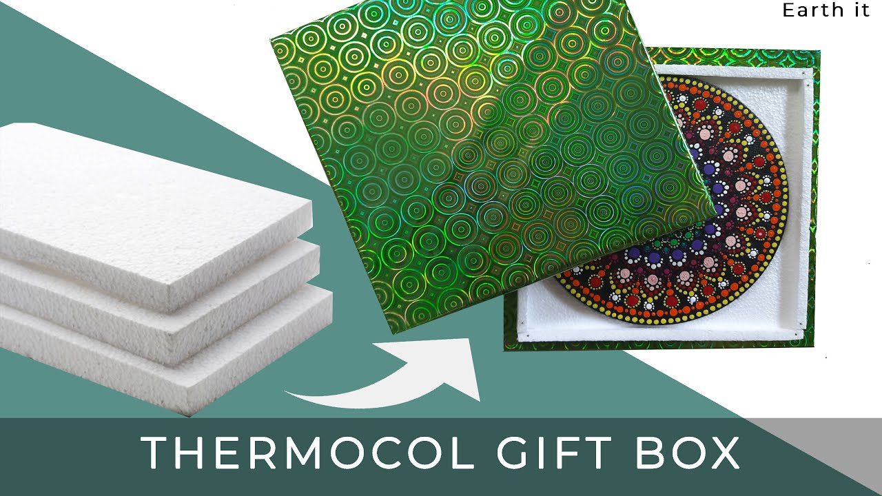 Thermocol gift box DIY |Reusable gift box | Earthit - YouTube