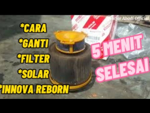 CARA GANTI FILTER SOLAR INNOVA REBORN DIESEL - YouTube