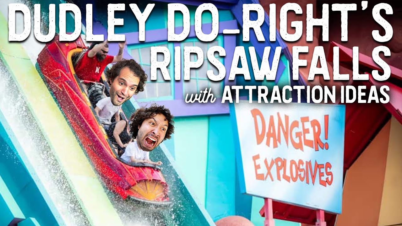 Is Dudley Do-Right's Ripsaw Falls World Class? (with Attraction Ideas ...