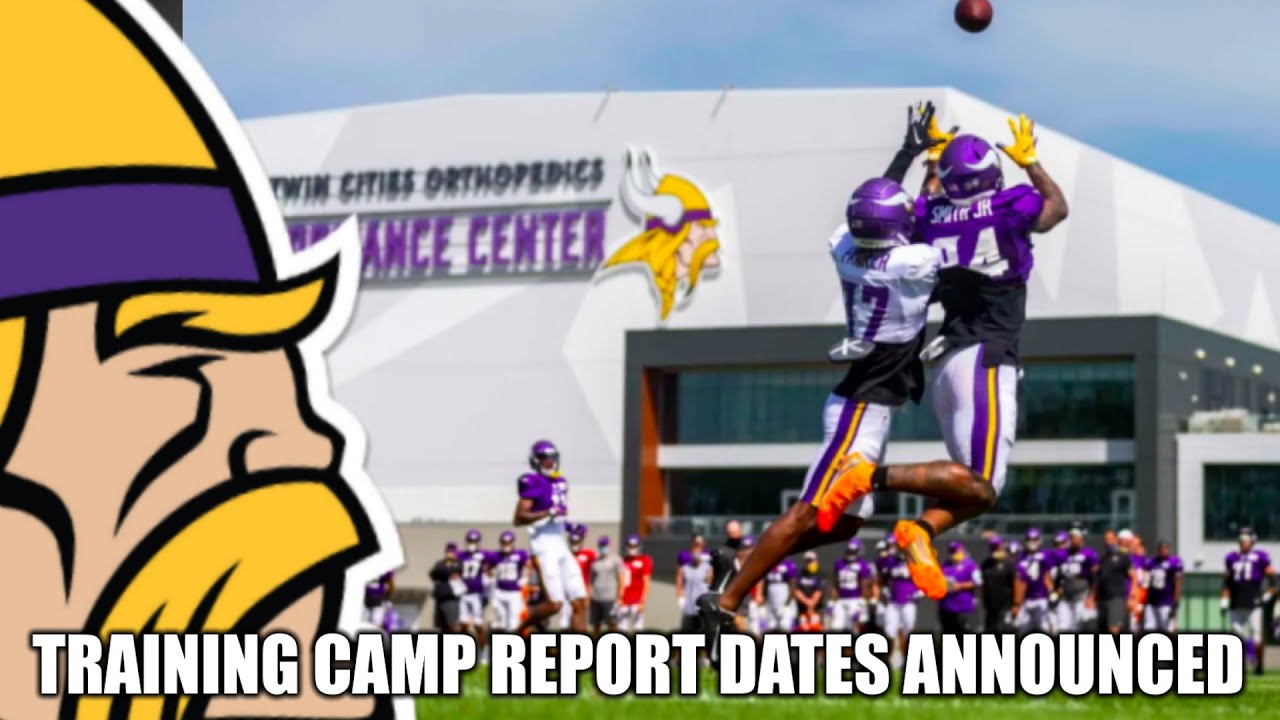 Vikings Announce Training Camp Reporting Dates - YouTube