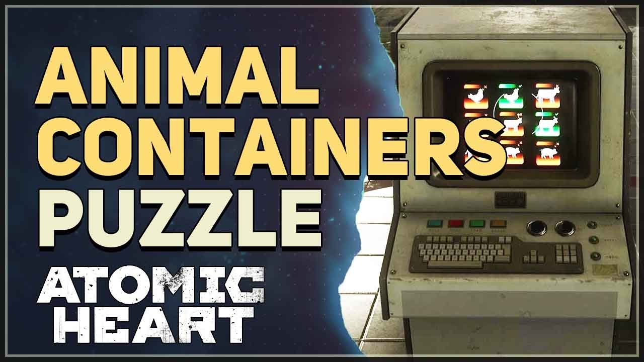 Animal Containers Puzzle Atomic Heart - YouTube