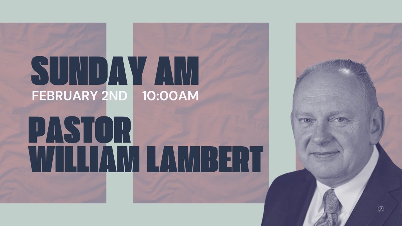 Sunday A.M - Pastor Lambert - YouTube