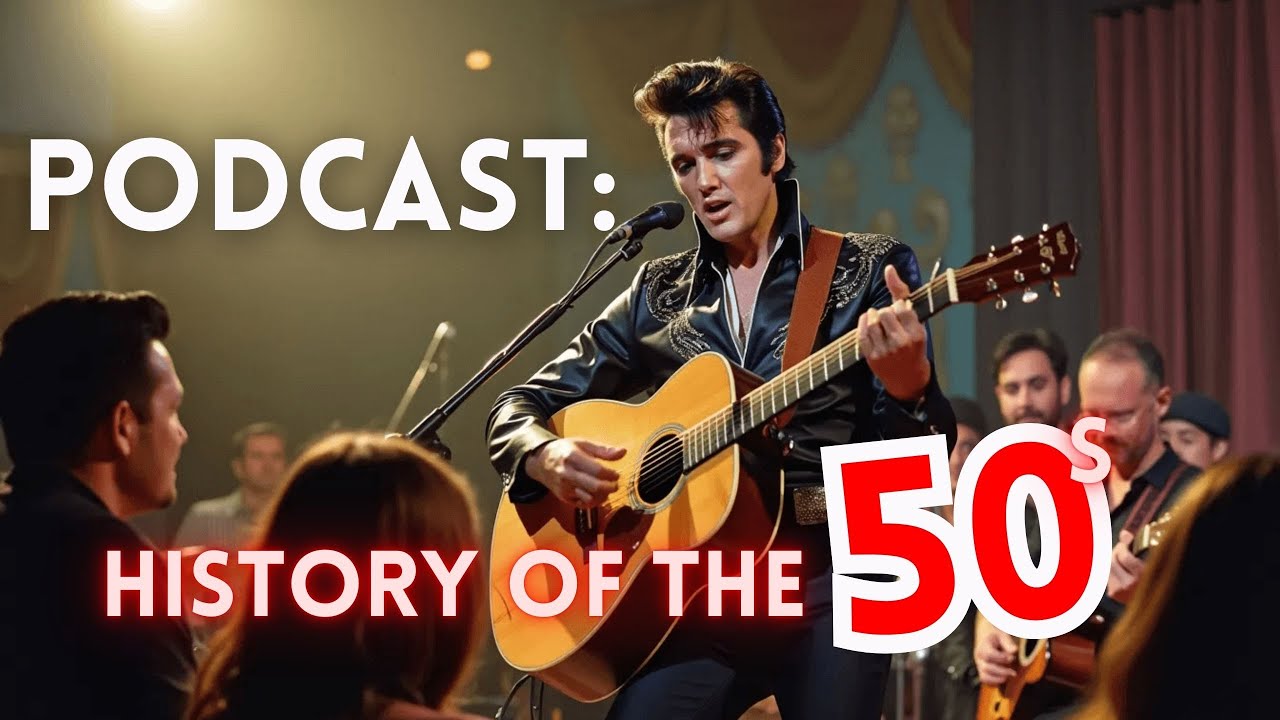 Podcast: A Journey to the Past | 1950s, Music and History. - YouTube