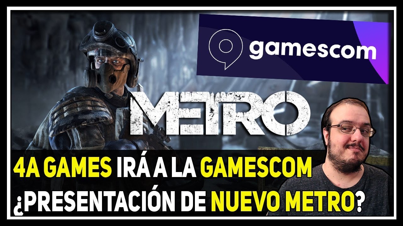 ¿NUEVO METRO? /4A GAMES CONFIRMA SU ASISTENCIA A LA GAMESCOM 2023. - YouTube