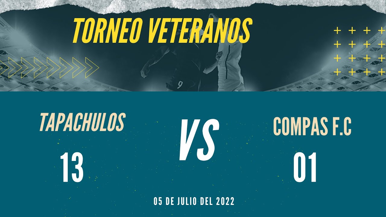 TAPACHULOS VS COMPAS FC (05/07/2022) - YouTube