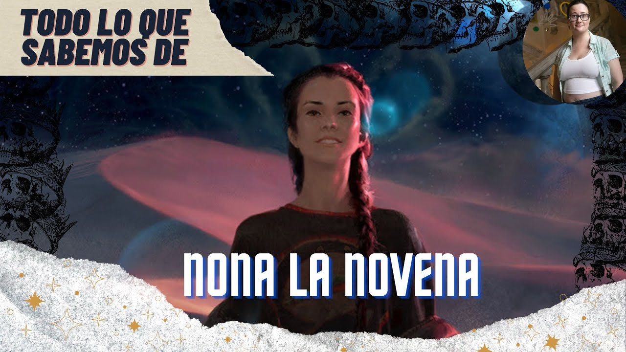 TODO LO QUE SABEMOS DE NONA LA NOVENA - YouTube