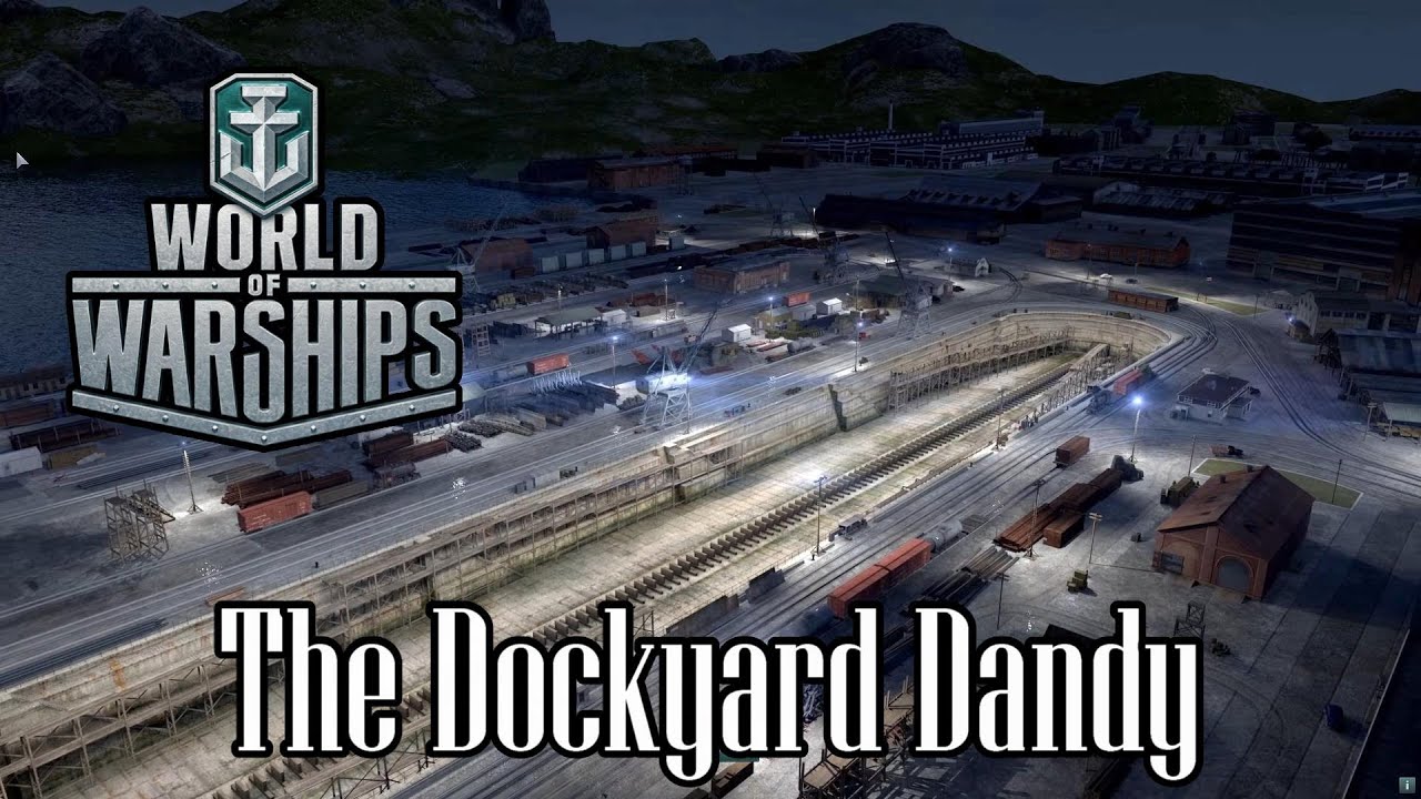 World of Warships - Dockyard Dandy - YouTube