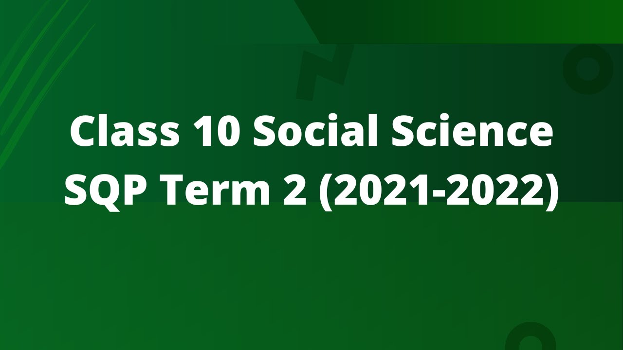 Class 10 Social Science SQP Term 2 (2021-2022) - YouTube