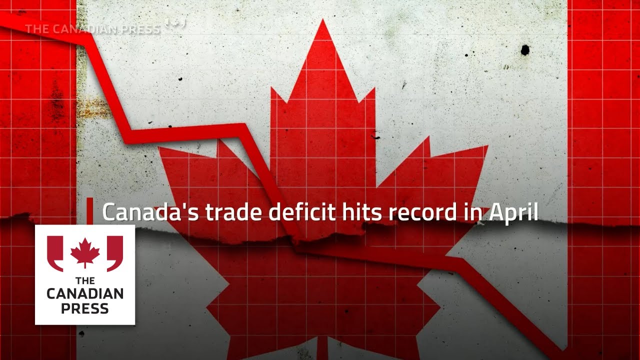 Canada's trade deficit hits record in April - YouTube