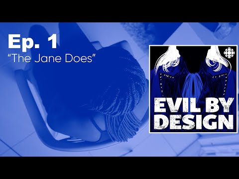 Episode 1: The Jane Does | Evil By Design