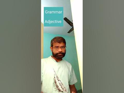 Grammar - Adjective at a glance - YouTube