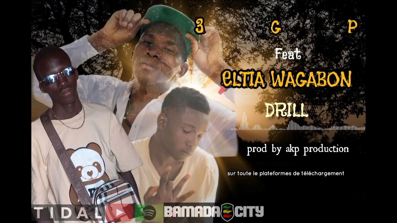 3 G P ft ELTIA WAGABON-_-_- DRILL ( son officiel 2023) - YouTube