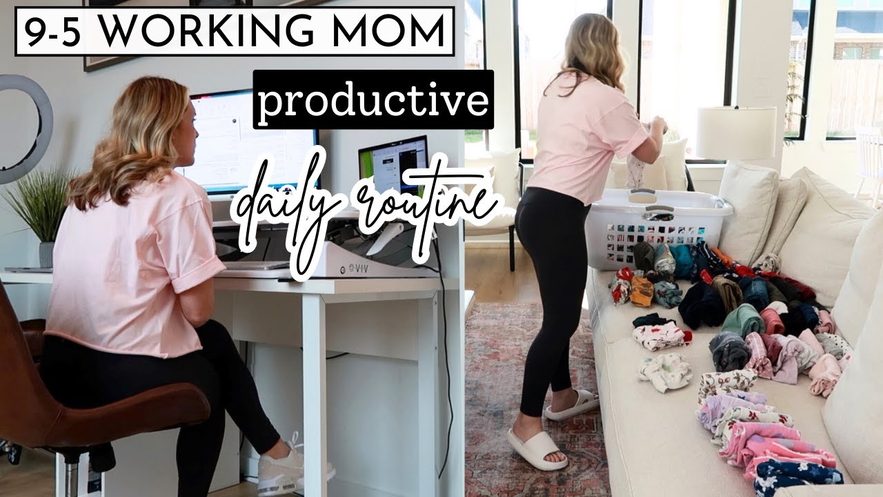 Productive Daily Routine as a Full-time Working Mom | Working Mom Day ...