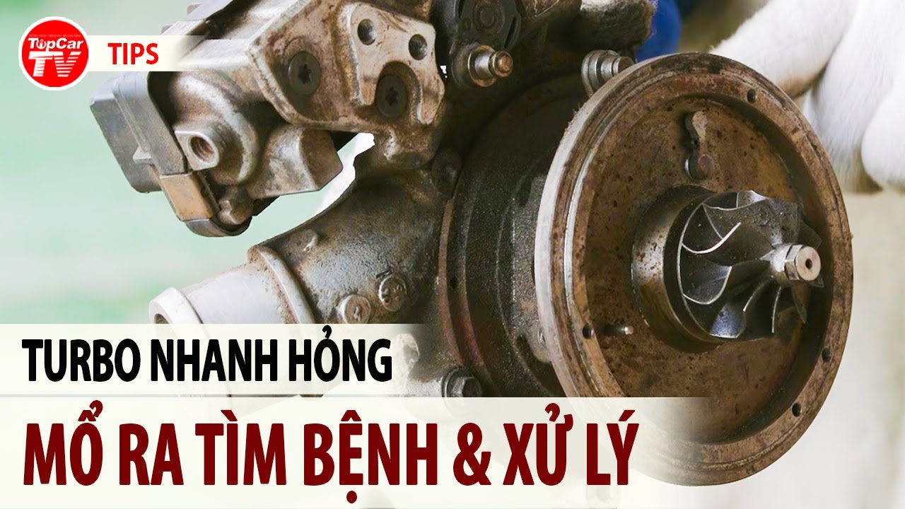 Hiểu rõ về những căn bệnh của động cơ turbo để dùng xe đúng cách ...
