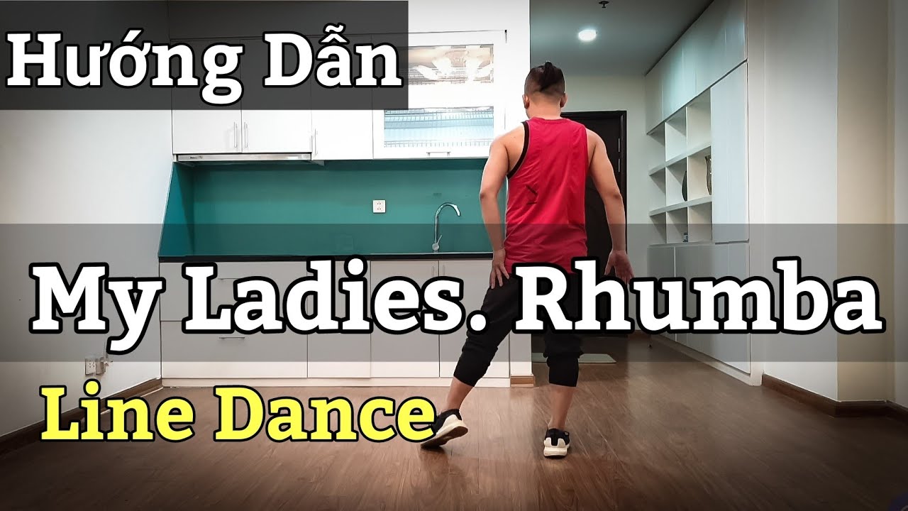 Hướng Dẫn My Ladies Rhumba - Line Dance / Beginner (BÀI KHỚP NHẠC BẤM ️ ...