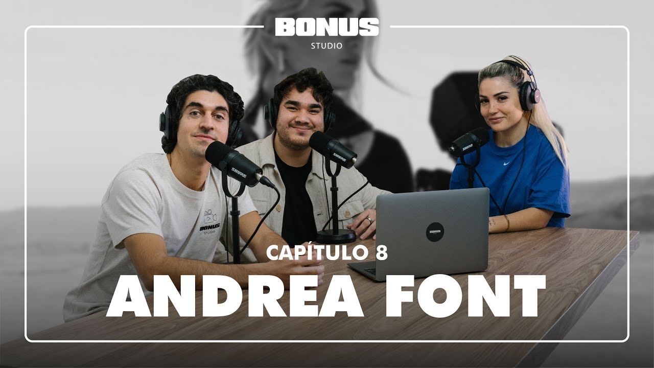 ANDREA FONT: La directora y cámara todoterreno patrocinada por Sony | Bonus Studio Podcast - YouTube