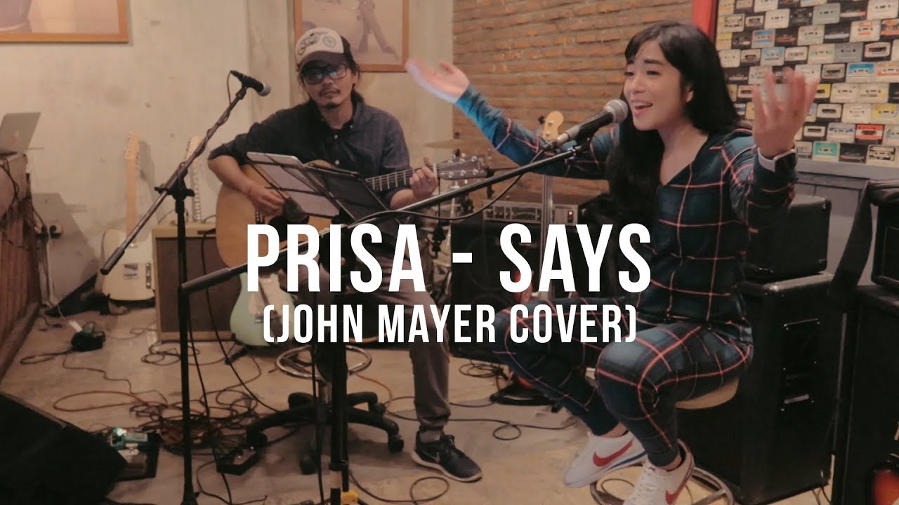 John Mayer - Says ( Prisa Rianzi & Chiko cover ) - YouTube