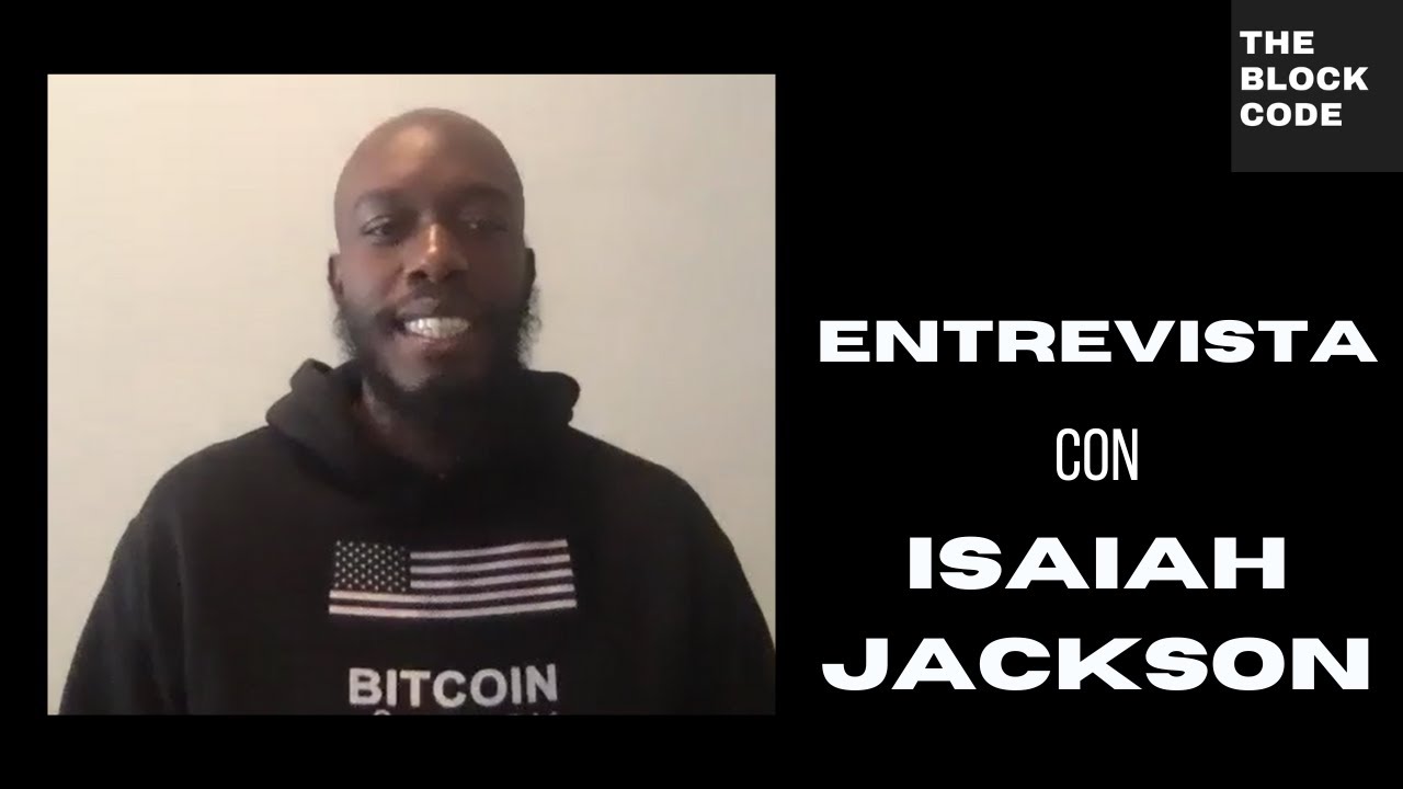 Isaiah Jackson | Cómo Bitcoin Desafía la Desigualdad Racial | The ...