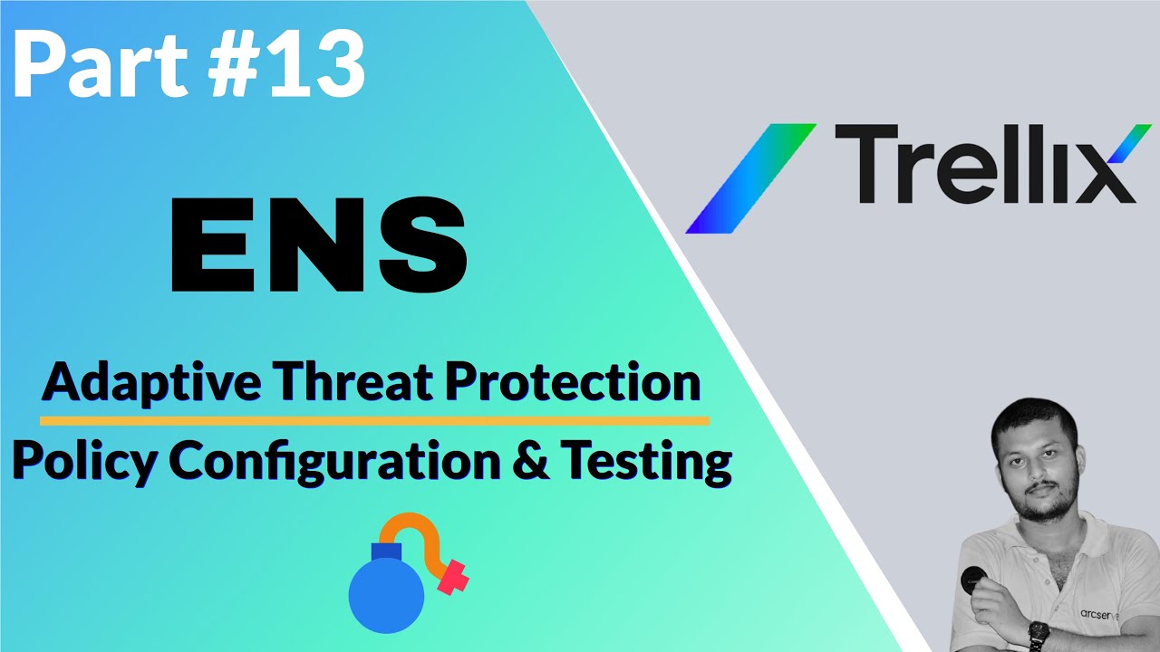 Mastering Trellix ENS: ATP Policy Configuration & Rigorous Testing ...