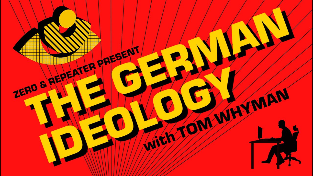 Conver/gences: 'The German Ideology: A New Abridgement' with Tom Whyman ...