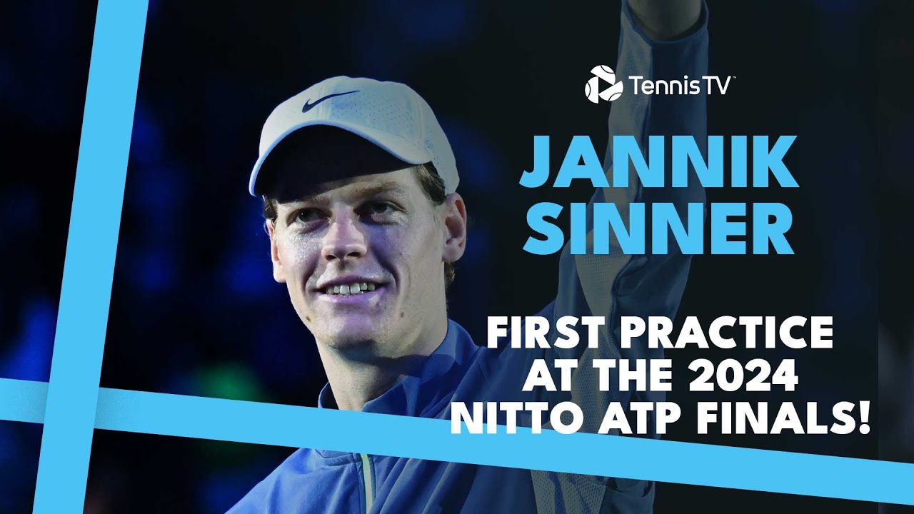 LIVE: Jannik Sinner's First Practice At The 2024 Nitto ATP Finals ...