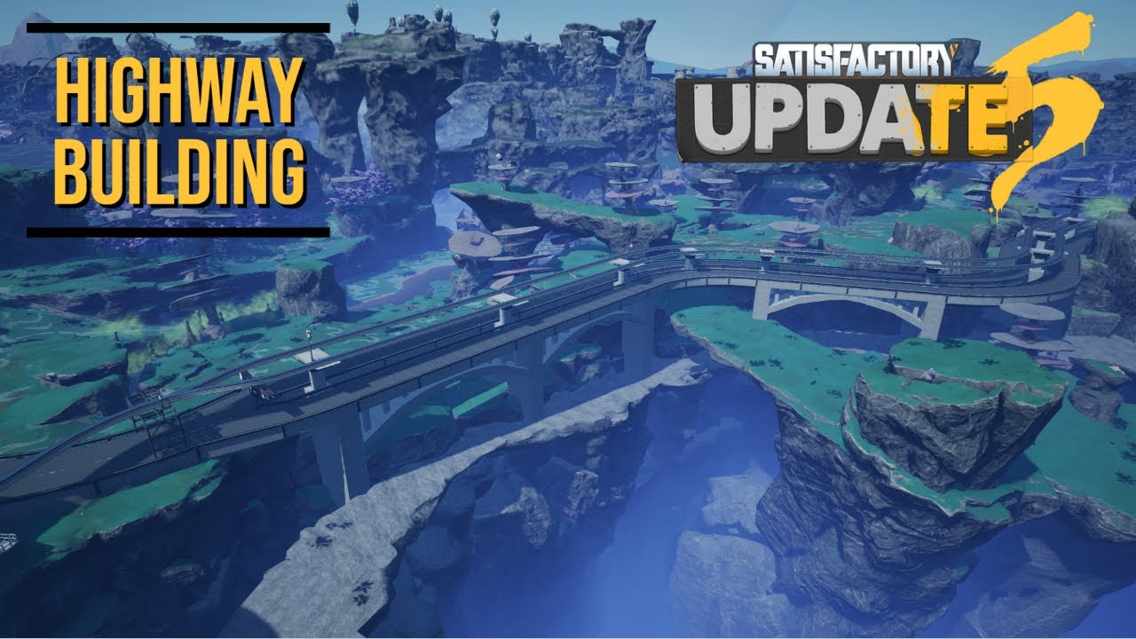 Satisfactory Live Stream Part 4 - Highway Building - YouTube