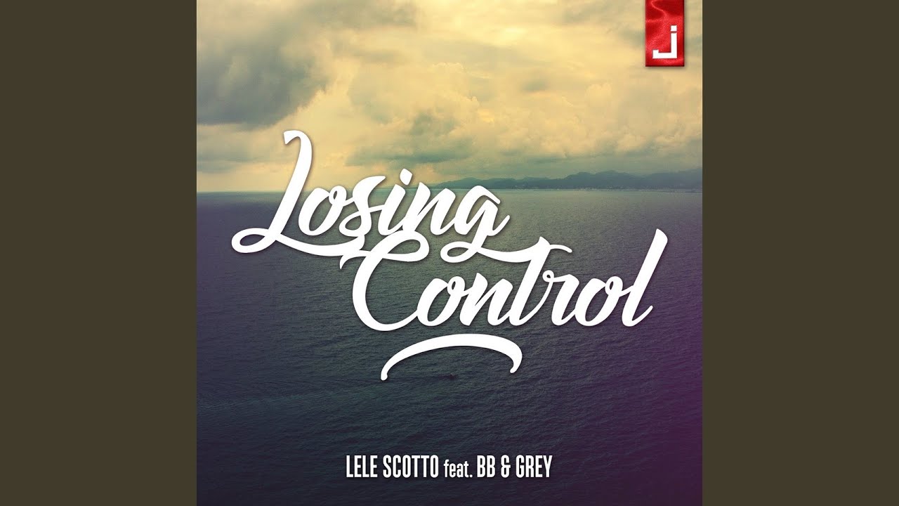 Losing Control - YouTube