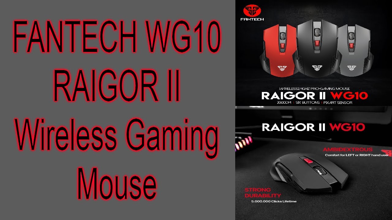 FANTECH WG10 RAIGOR II WIRELESS GAMING MOUSE - YouTube