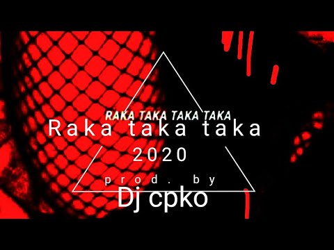 Raka taka taka mix || Dj CPKO || dj snake || raka taka taka remix ...