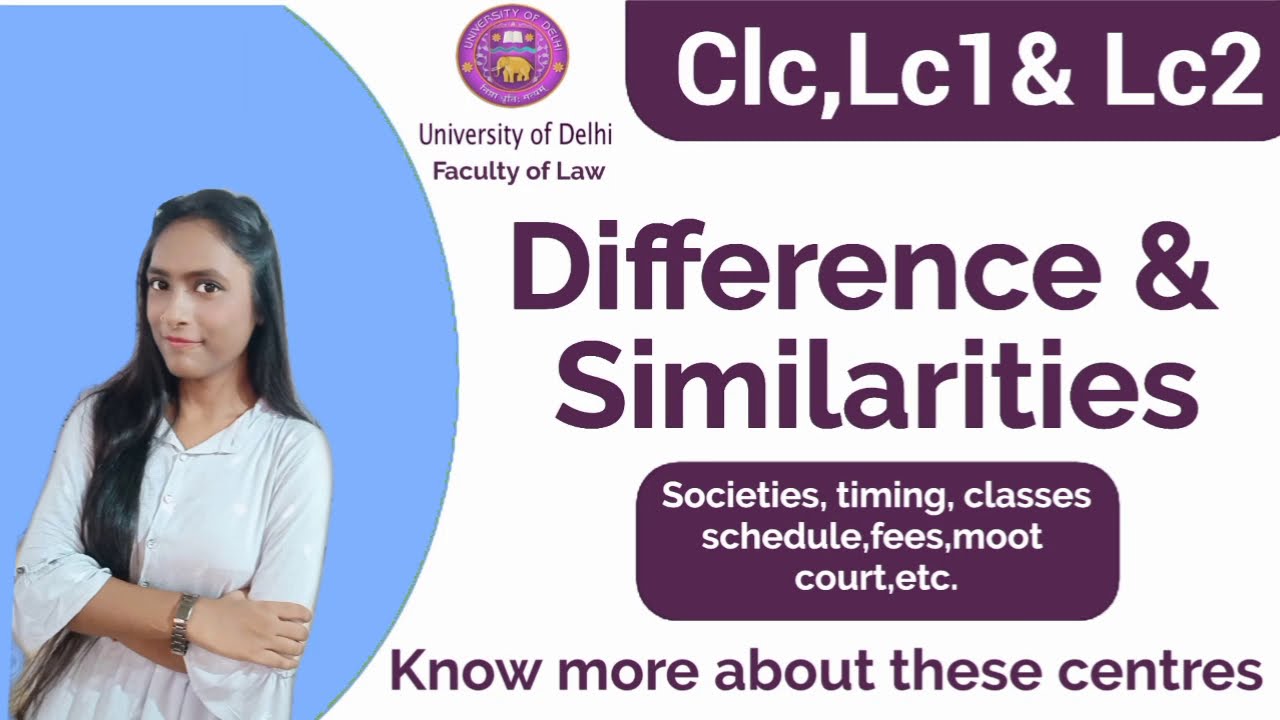 DU LLB_CLC LC1 LC2 | Differences & Similarities between CLC LC1 LC2 ...
