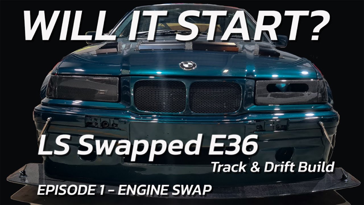 The Ultimate LS Swapped E36 Track & Drift Build - Episode 1 - YouTube