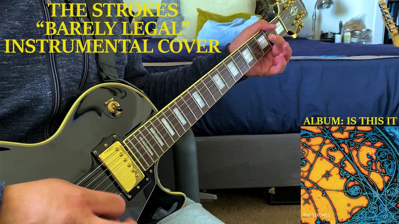Barely Legal The Strokes Full Instrumental Cover Youtube