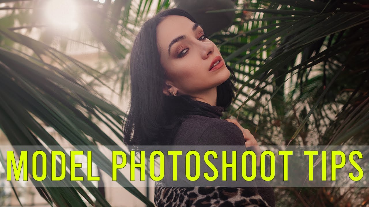 Shooting with a Model - Do’s and Don’ts from a Photographer AND Model ...