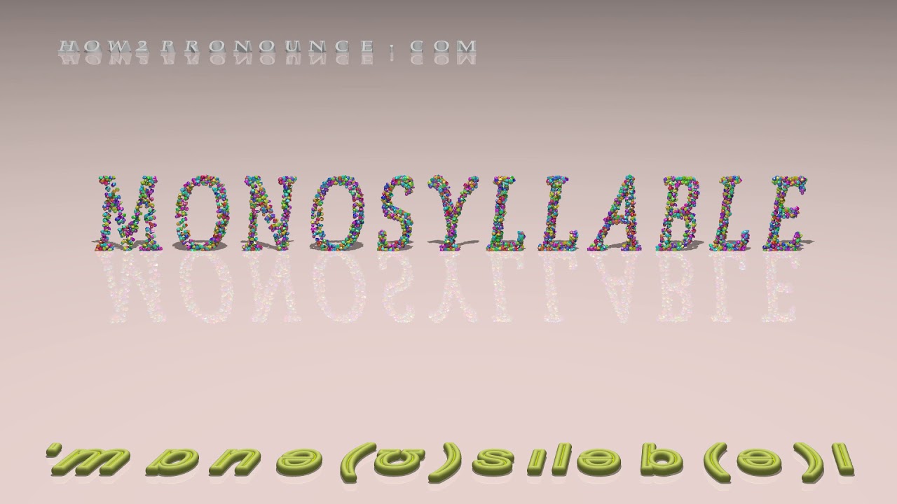 monosyllable - pronunciation + Examples in sentences and phrases - YouTube