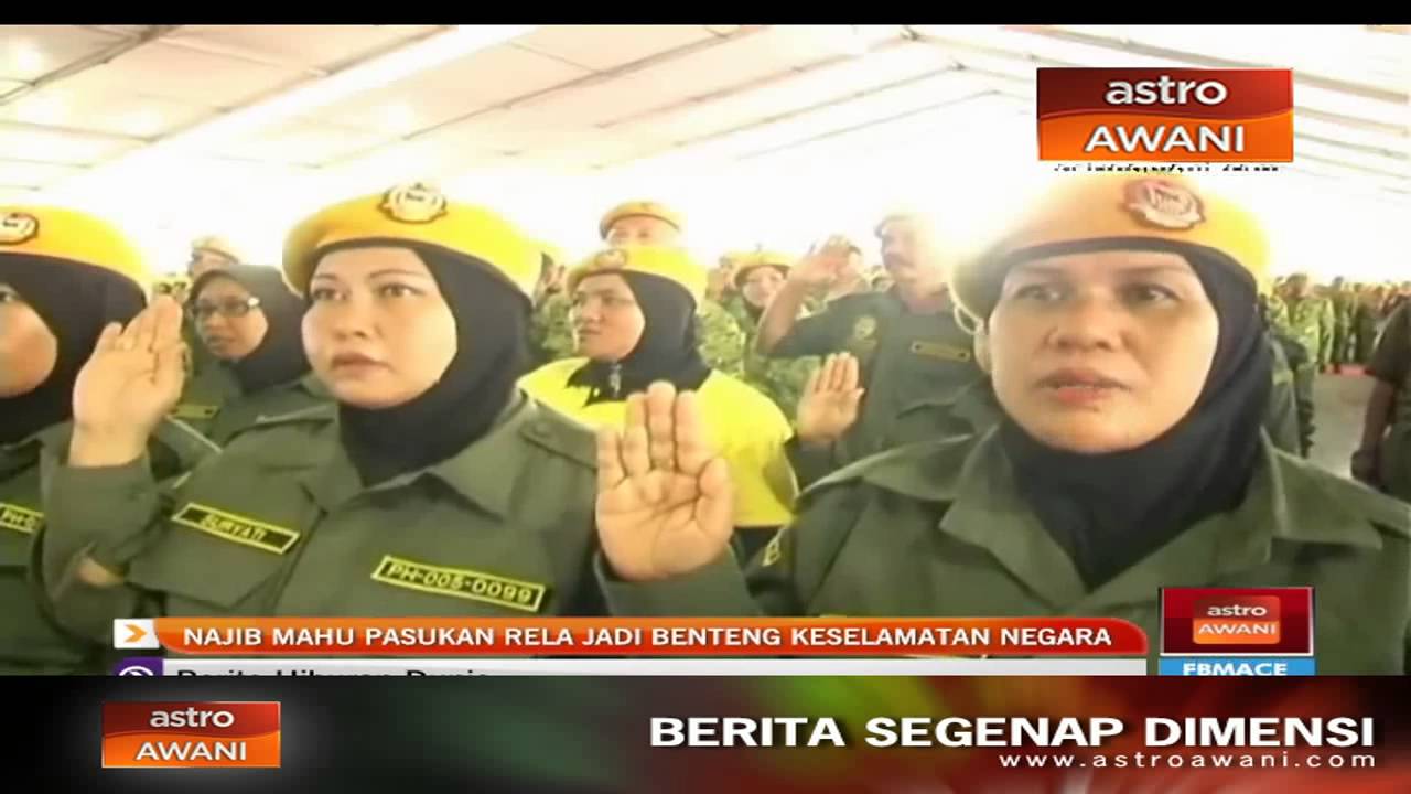 Najib mahu pasukan RELA jadi benteng keselamatan negara - YouTube