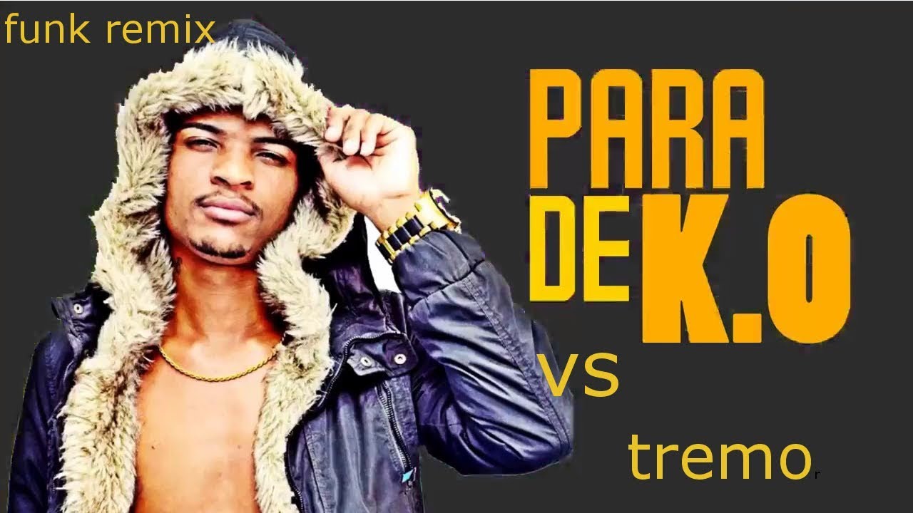 MC Denny - Para de K.O VS Tremor Official FUNK REMIX - YouTube