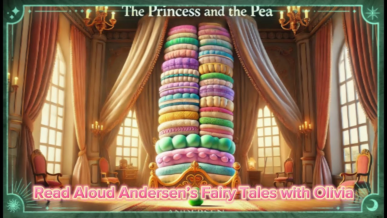 The princess and the pea | Read Aloud Andersen’s Fairy Tales with ...