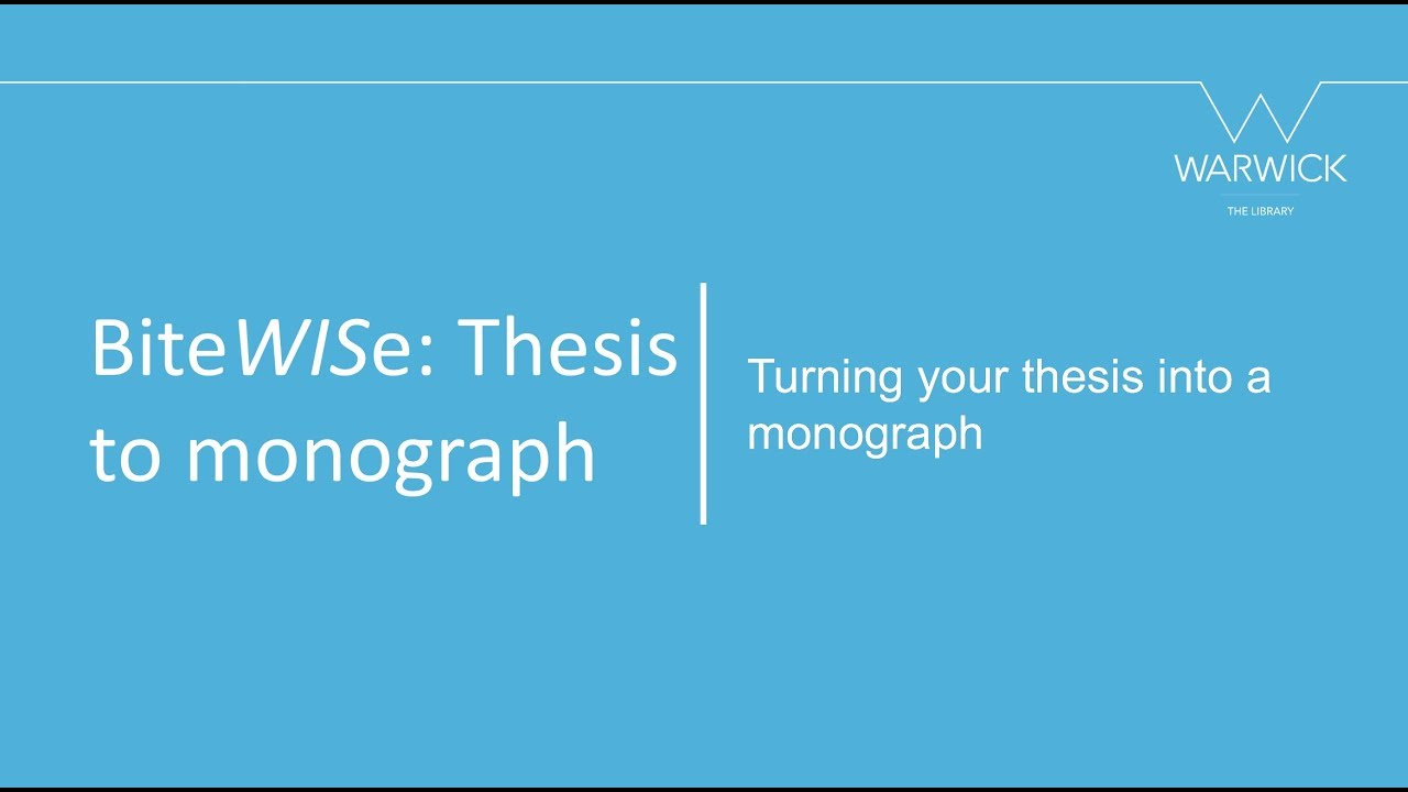 BiteWISe Thesis To Monograph: Turning your thesis into a monograph ...