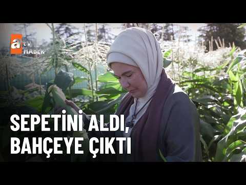 Emine Erdoğan Milli Botanik Bahçesi’nde - atv Ana Haber 4 Eylül 2026