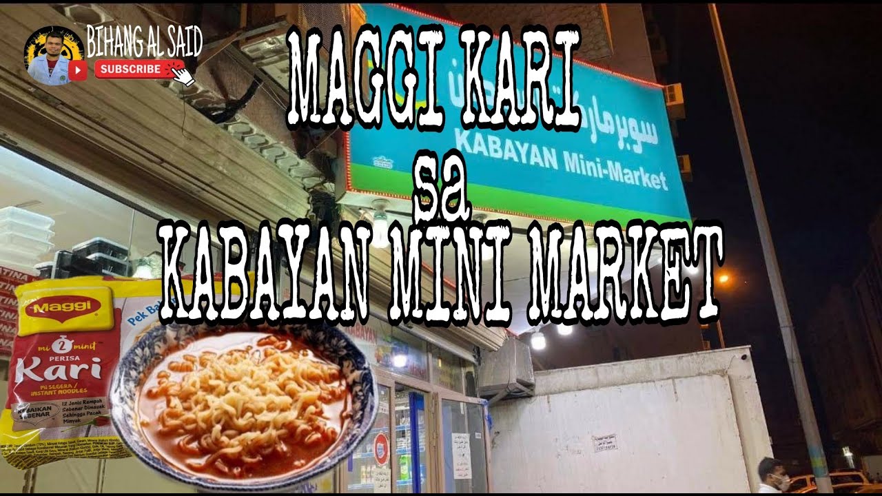 MAGGI KARI sa KABAYAN MINI MARKET | BIHANG AL SAID | JULY 05, 2021 ...