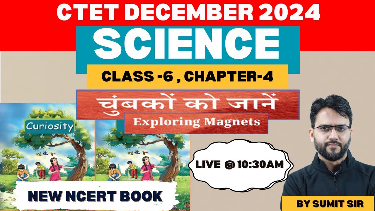 NEW NCERT CLASS 6 SCIENCE CHAPTER-4चुम्बकों को जानें Exploring Magnets ...