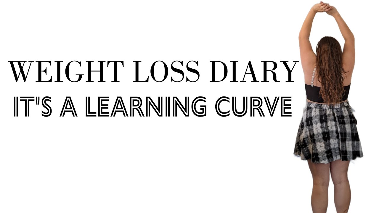 it's a learning curve | weight loss diary | losing 60 pounds - YouTube