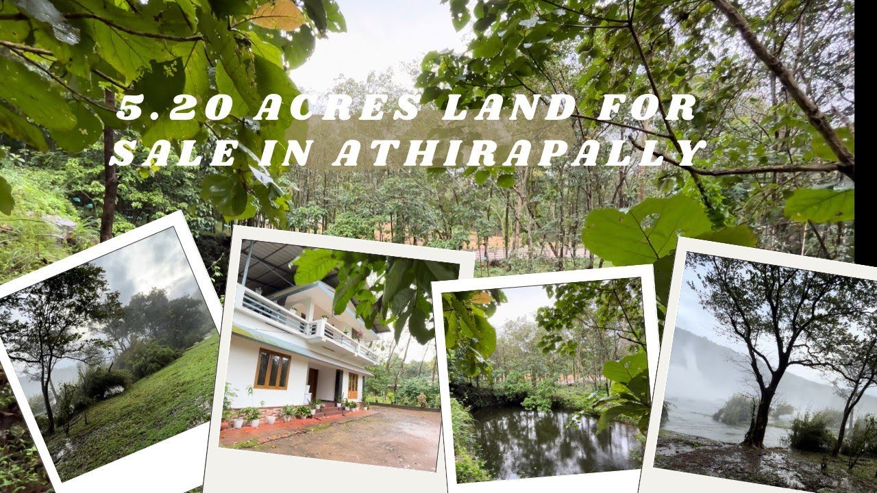 5 Acre 20 Cents Land & House For Sale In Athirapally - YouTube