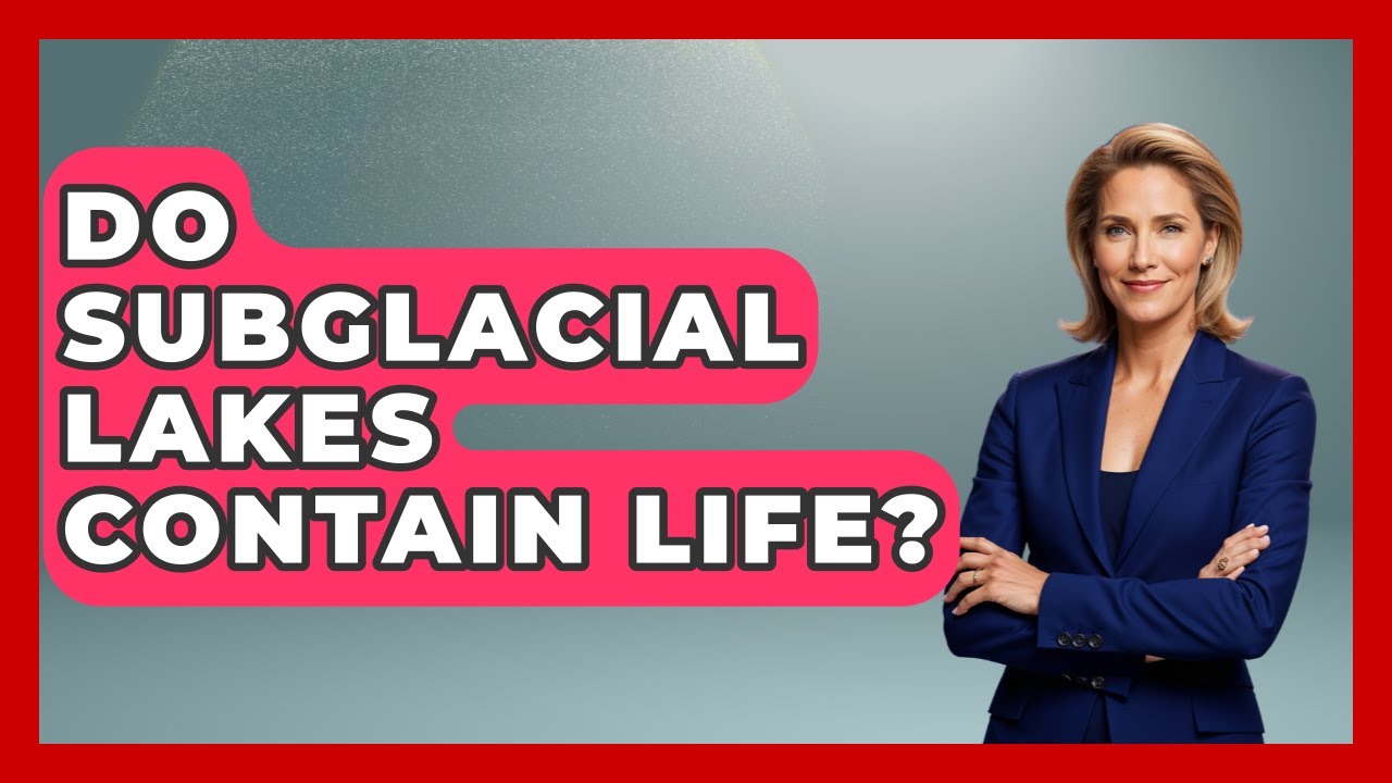 Do Subglacial Lakes Contain Life? - Polar Regions Uncovered - YouTube