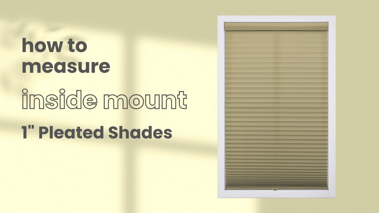 How to Measure Inside Mount Video - pleated shades - YouTube
