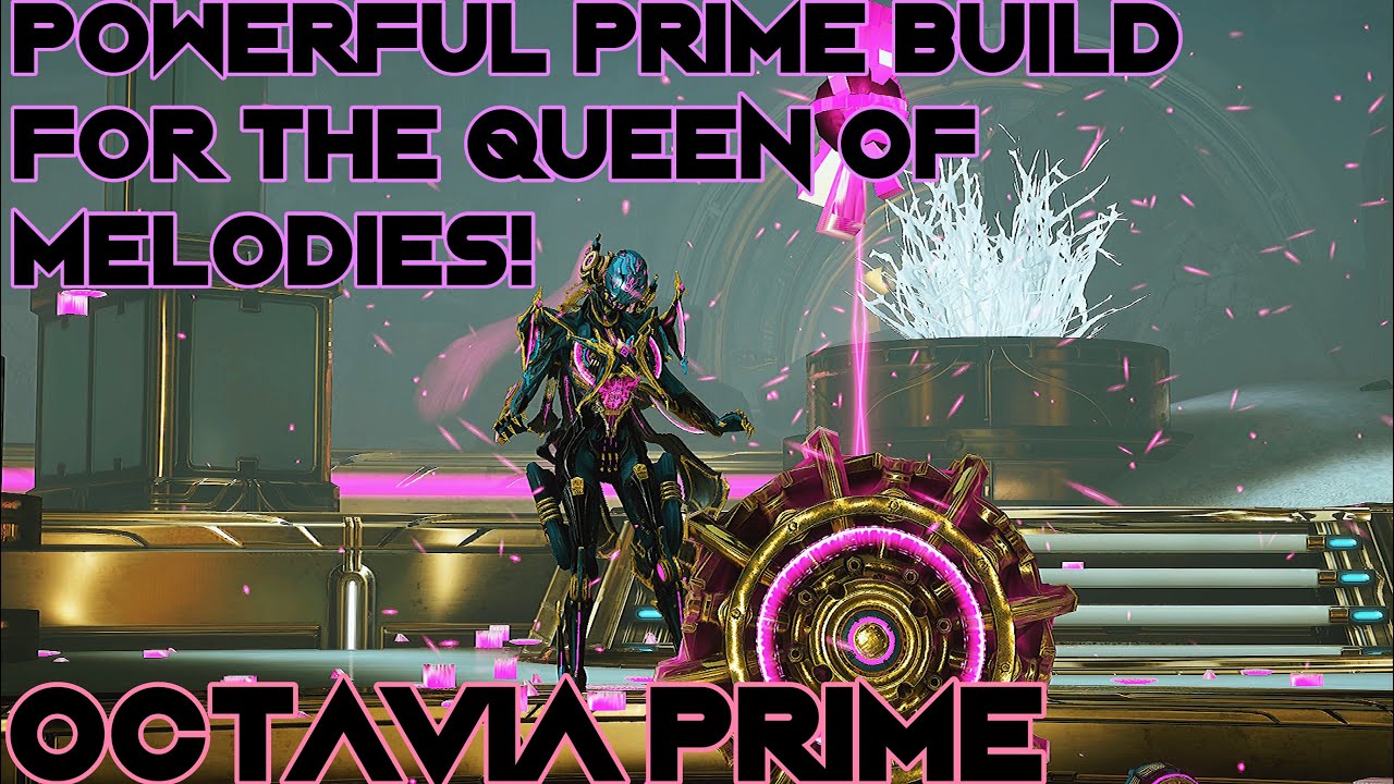 Warframe- Octavia Prime Build [3 forma] Powerful Music! - YouTube