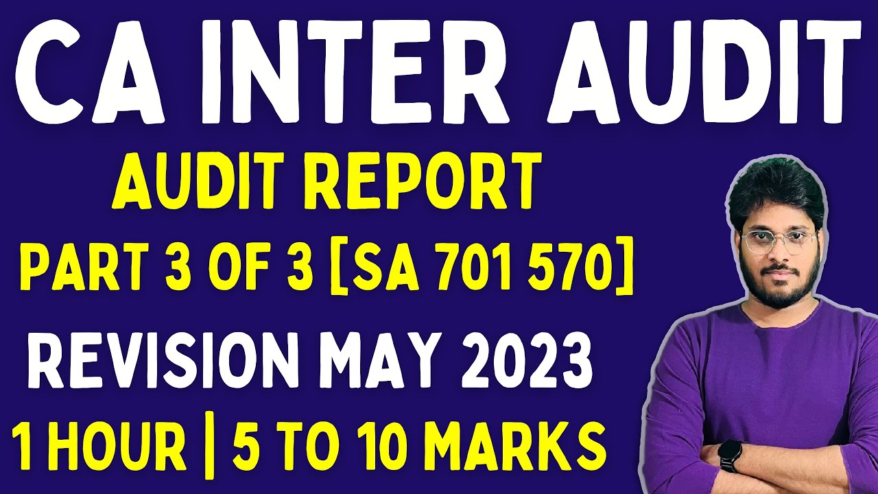 MAY 2023 | AUDIT REPORT REVISION | CA INTER | AUDIT MARATHON | SA 701 ...