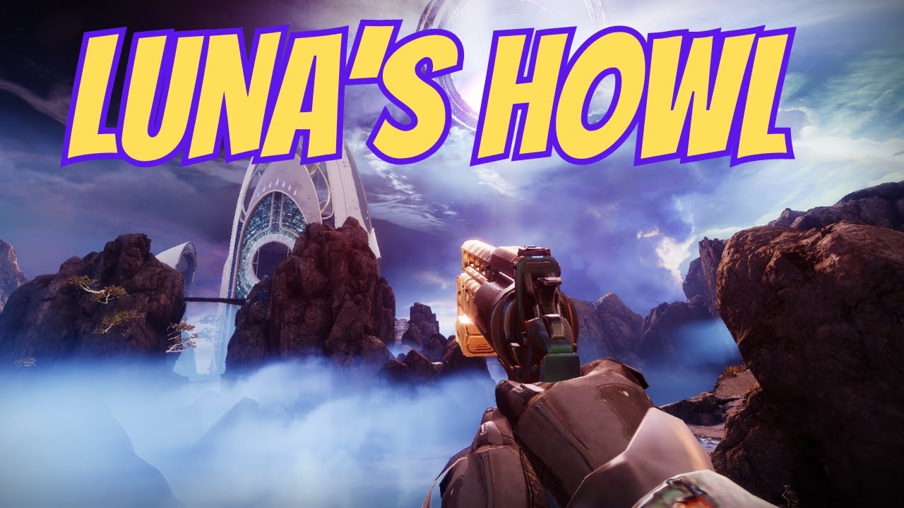LUNA'S HOWL is Back and it's AMAZING | Destiny 2 - YouTube
