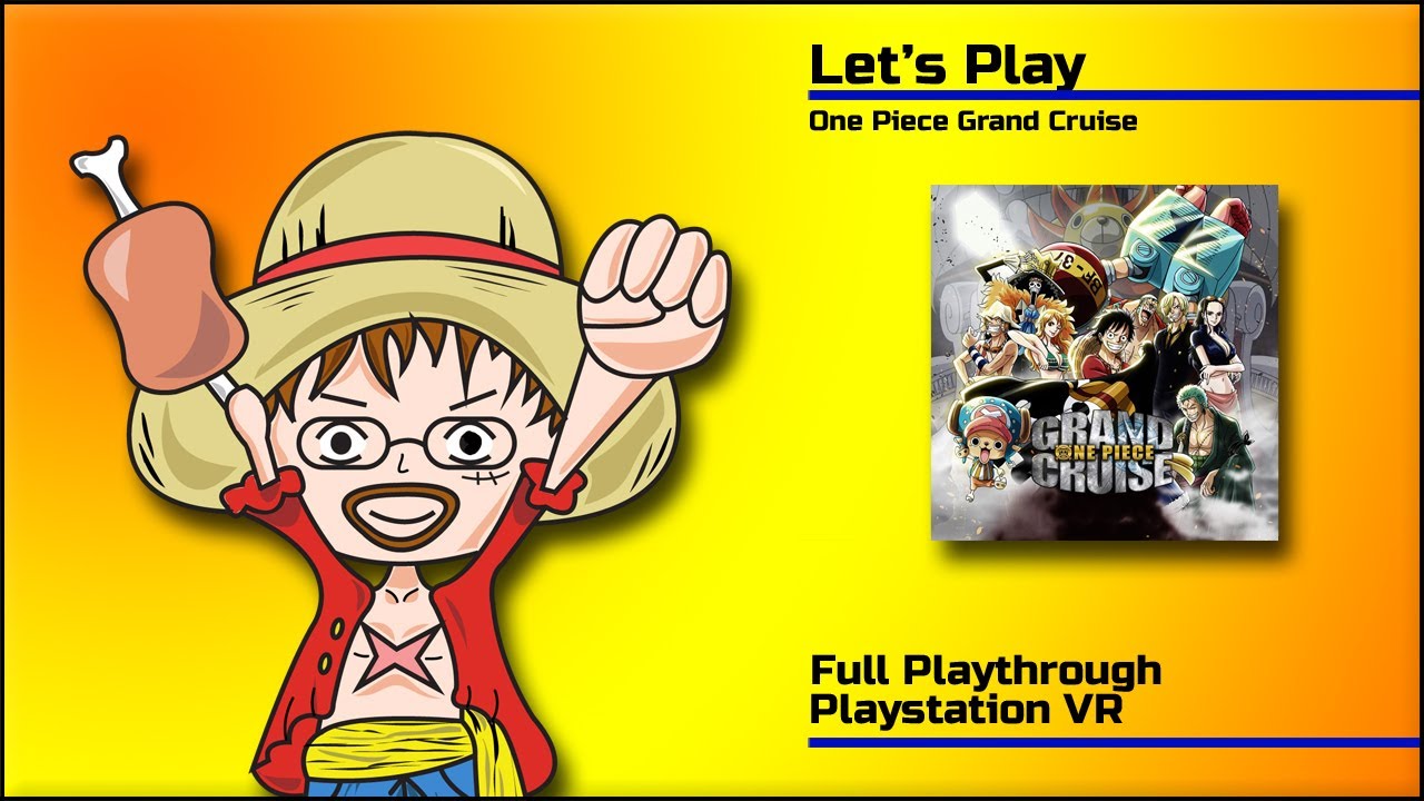 One Piece Grand Cruise - Full playthrough [Playstation VR] - YouTube