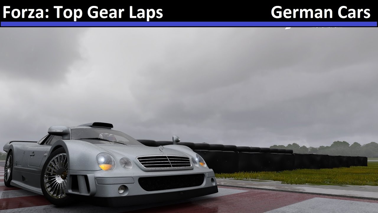 Forza: Top Gear Laps - German Cars (Forza Motorsport 6) - YouTube